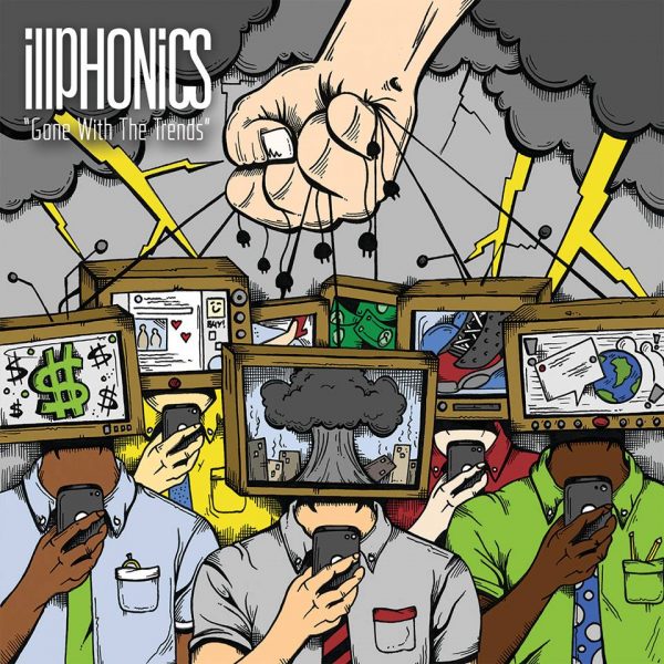 iLLPHONiCS – “Gone With The Trends” Album Review – ECLECTIC MUSIC LOVER