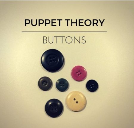 EP Review: Puppet Theory – “Buttons” – ECLECTIC MUSIC LOVER