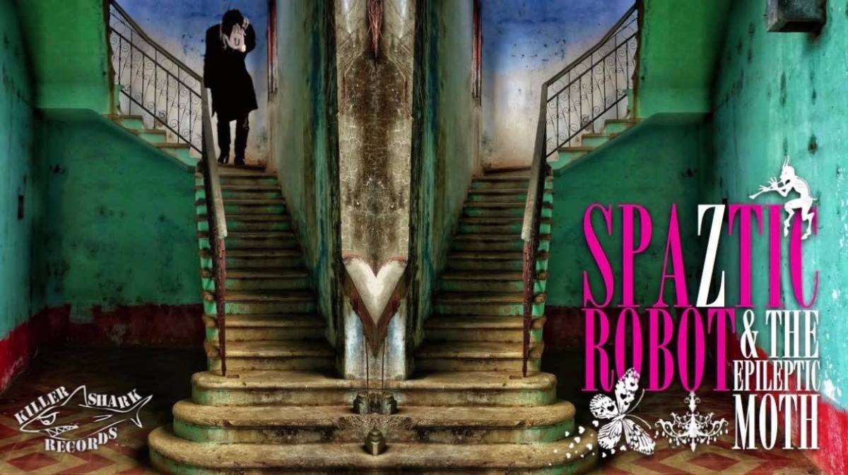 SPAZTIC ROBOT – Interview & Album Review: “Spaztic Robot & the ...