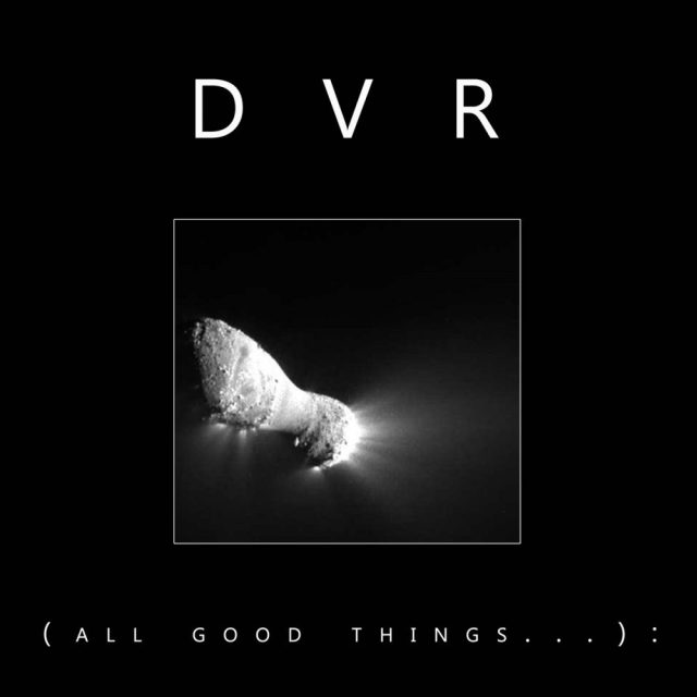 DVR – Album Review: “All Good Things” – ECLECTIC MUSIC LOVER