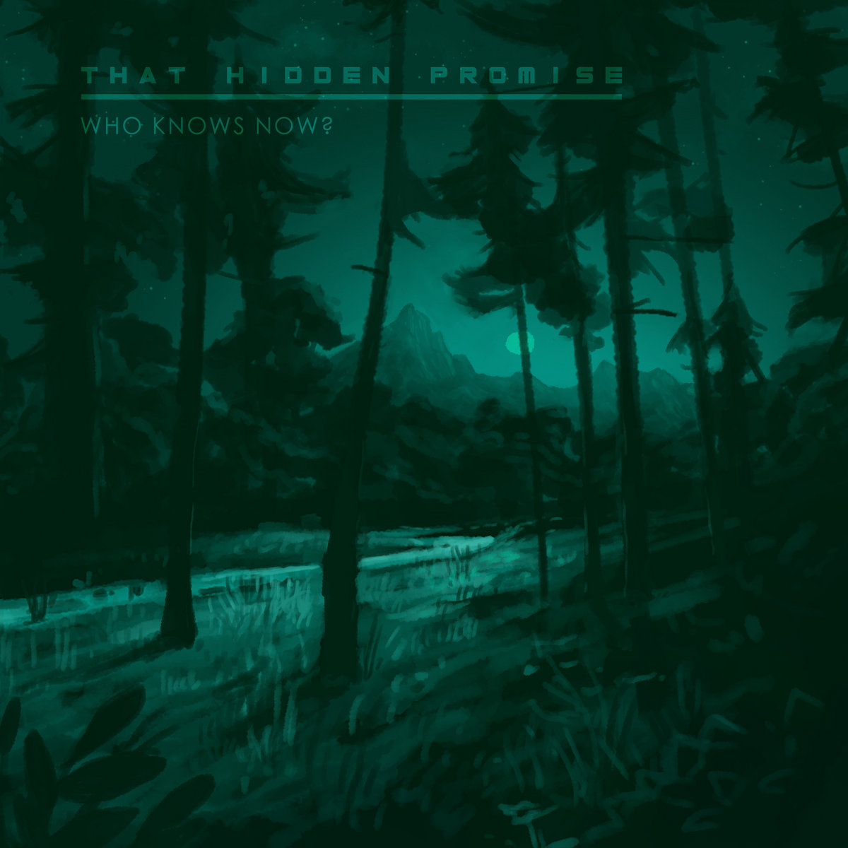 THAT HIDDEN PROMISE – Album Review: “Who Knows Now?” – ECLECTIC MUSIC LOVER