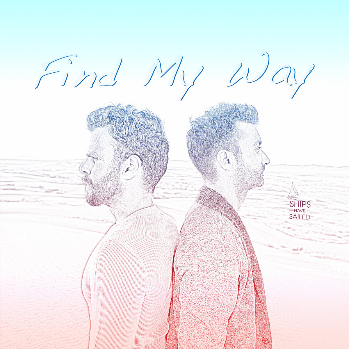 SHIPS HAVE SAILED – Single Review: “Find My Way” – ECLECTIC MUSIC LOVER