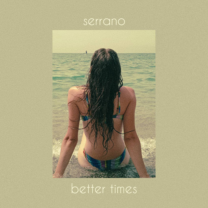 JOHN SERRANO – Single(s) Review: “Oh, well” & “Better Times” – ECLECTIC MUSIC LOVER