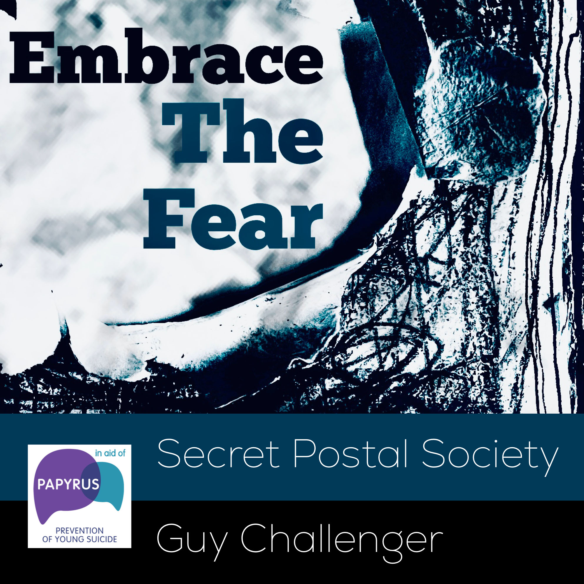 Secret Postal Society and Guy Challenger release new charity EP “Embrace the Fear” – ECLECTIC ...
